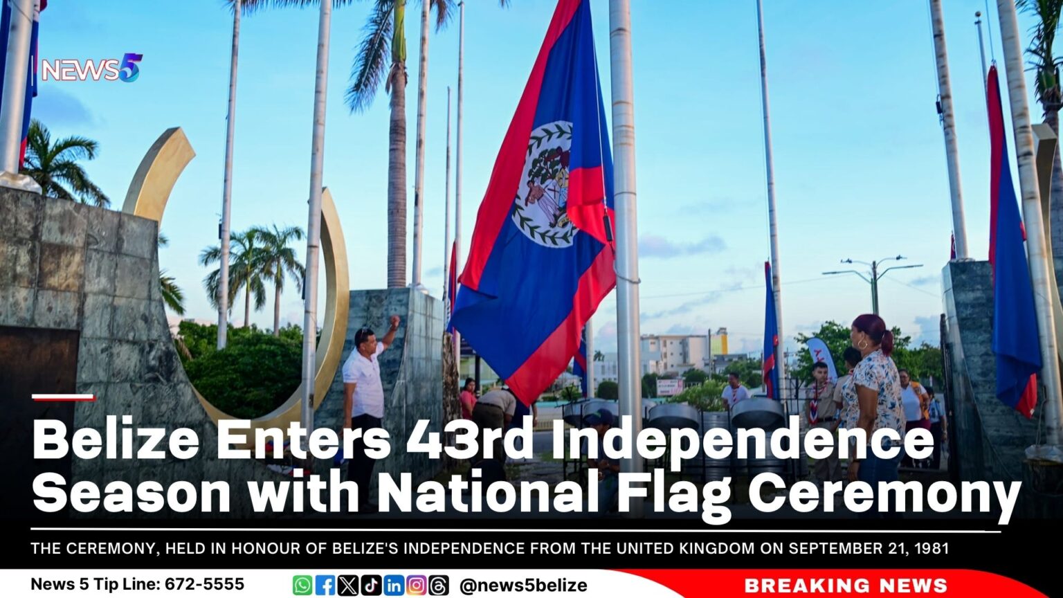 Belize Enters 43rd Independence Season with National Flag Ceremony ...