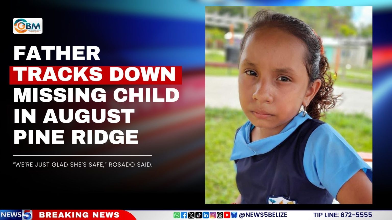 Father Tracks Down Missing Child in August Pine Ridge | Greater Belize ...