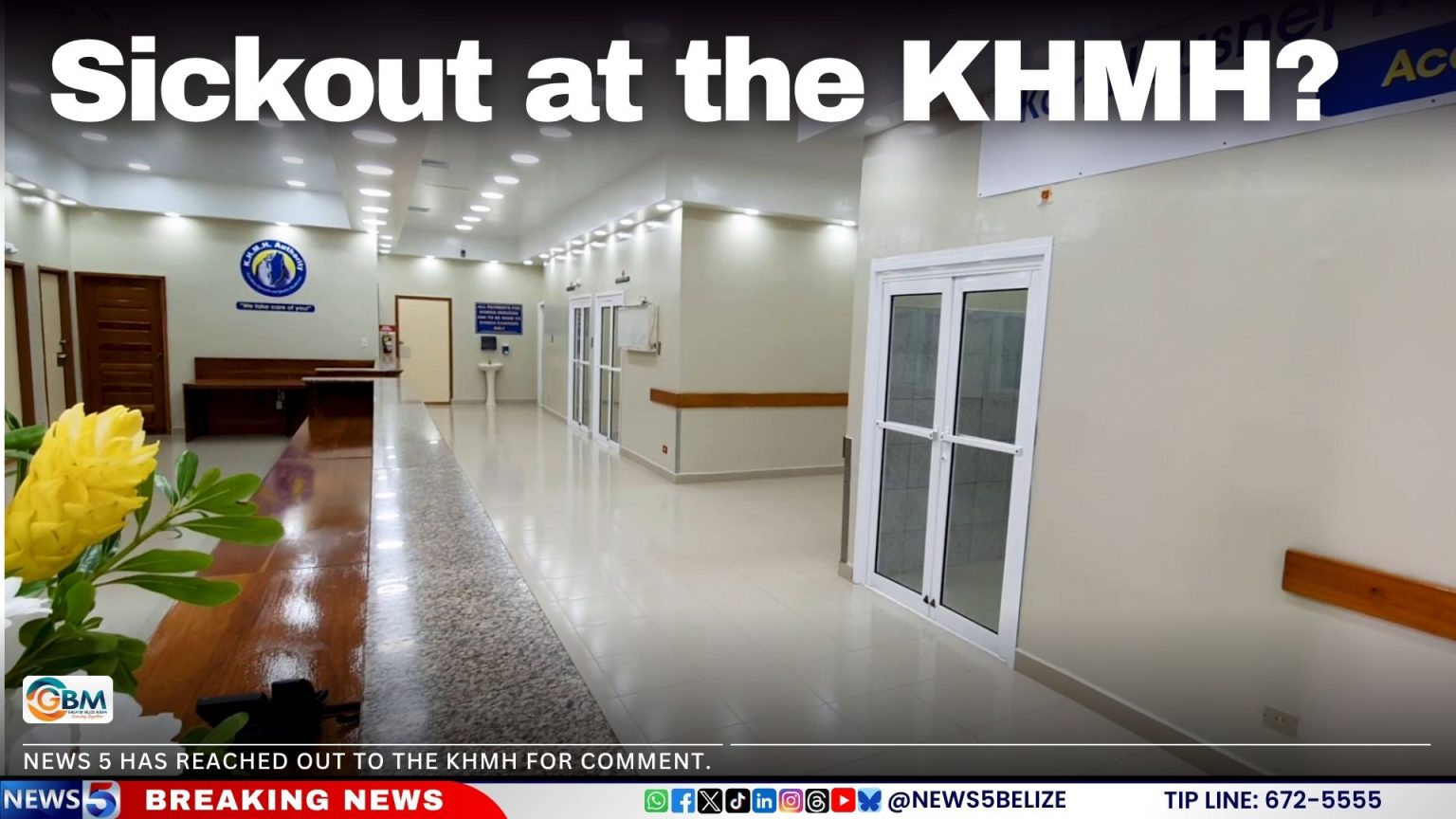 Sickout at the KHMH? | Greater Belize Media