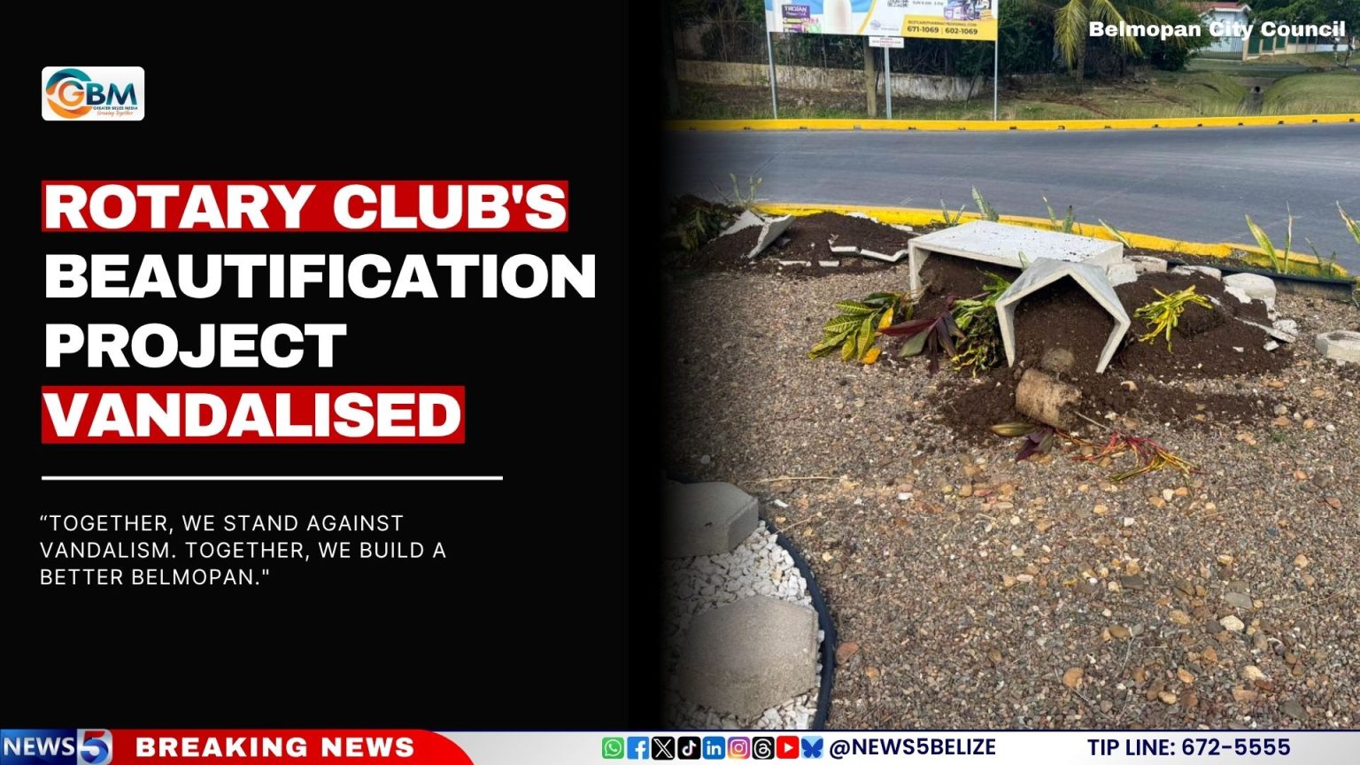 Rotary Club’s Beautification Project Vandalised | Greater Belize Media