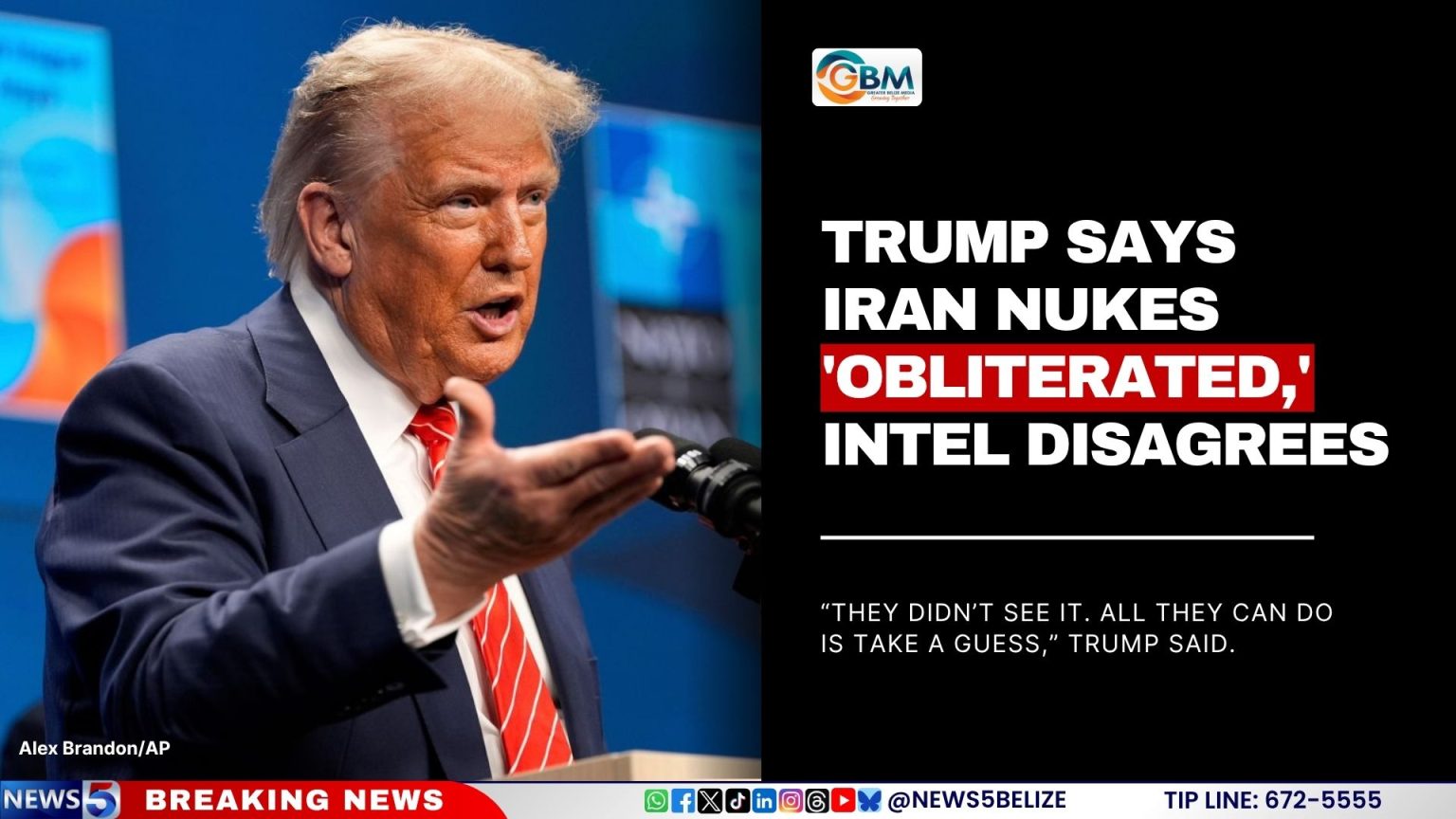 Trump Says Iran Nukes ‘Obliterated,’ Intel Disagrees | Greater Belize Media