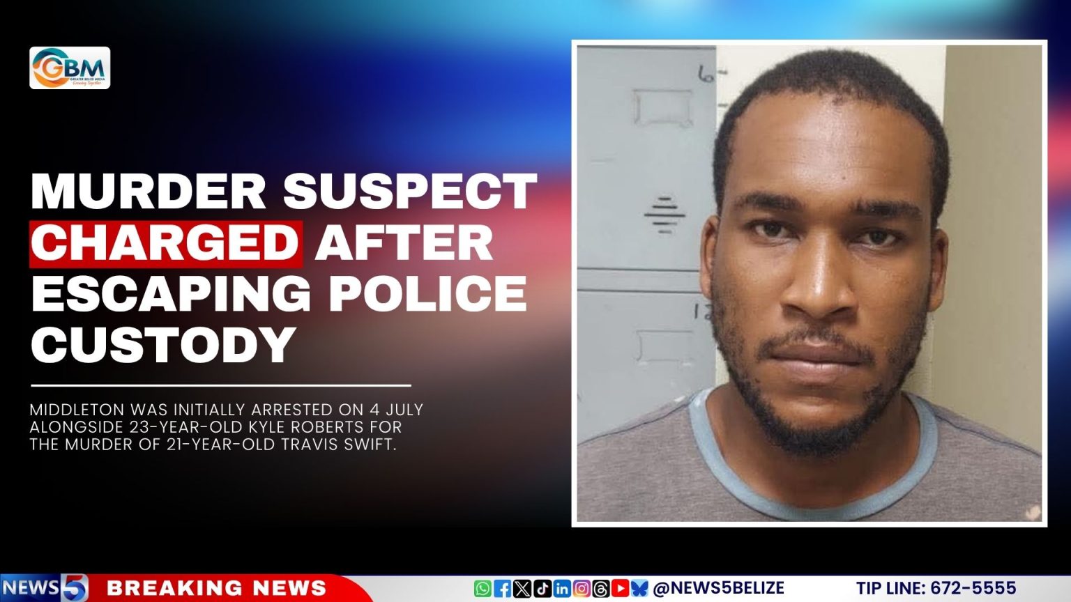 Murder Suspect Charged After Escaping Police Custody | Greater Belize Media
