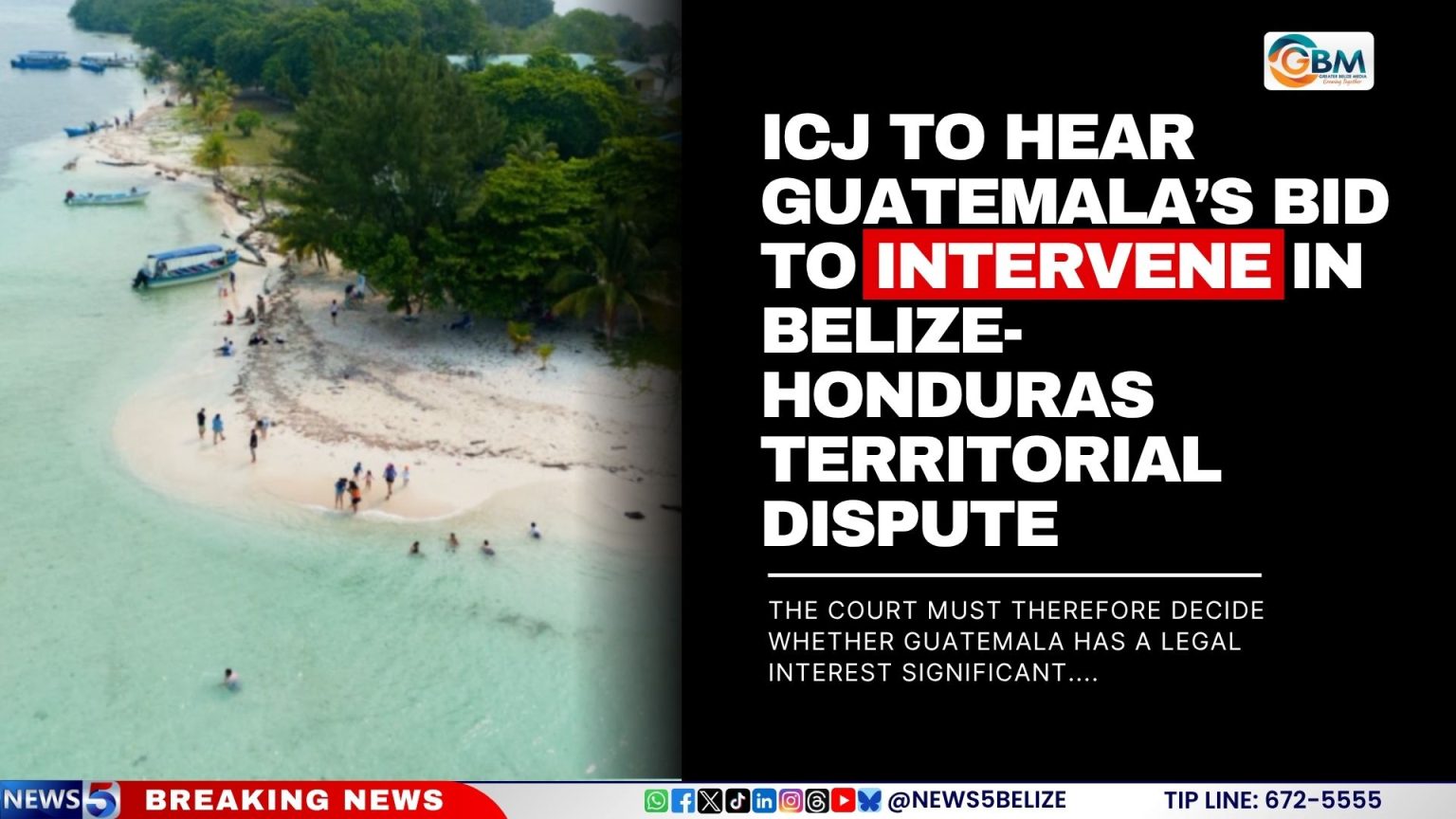ICJ to Hear Guatemala’s Bid to Intervene in Belize-Honduras Territorial ...