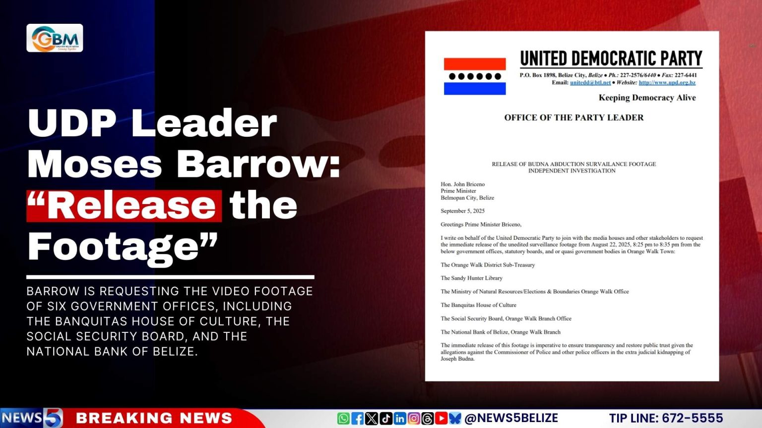 UDP Leader Moses Barrow: “Release the Footage” | Greater Belize Media