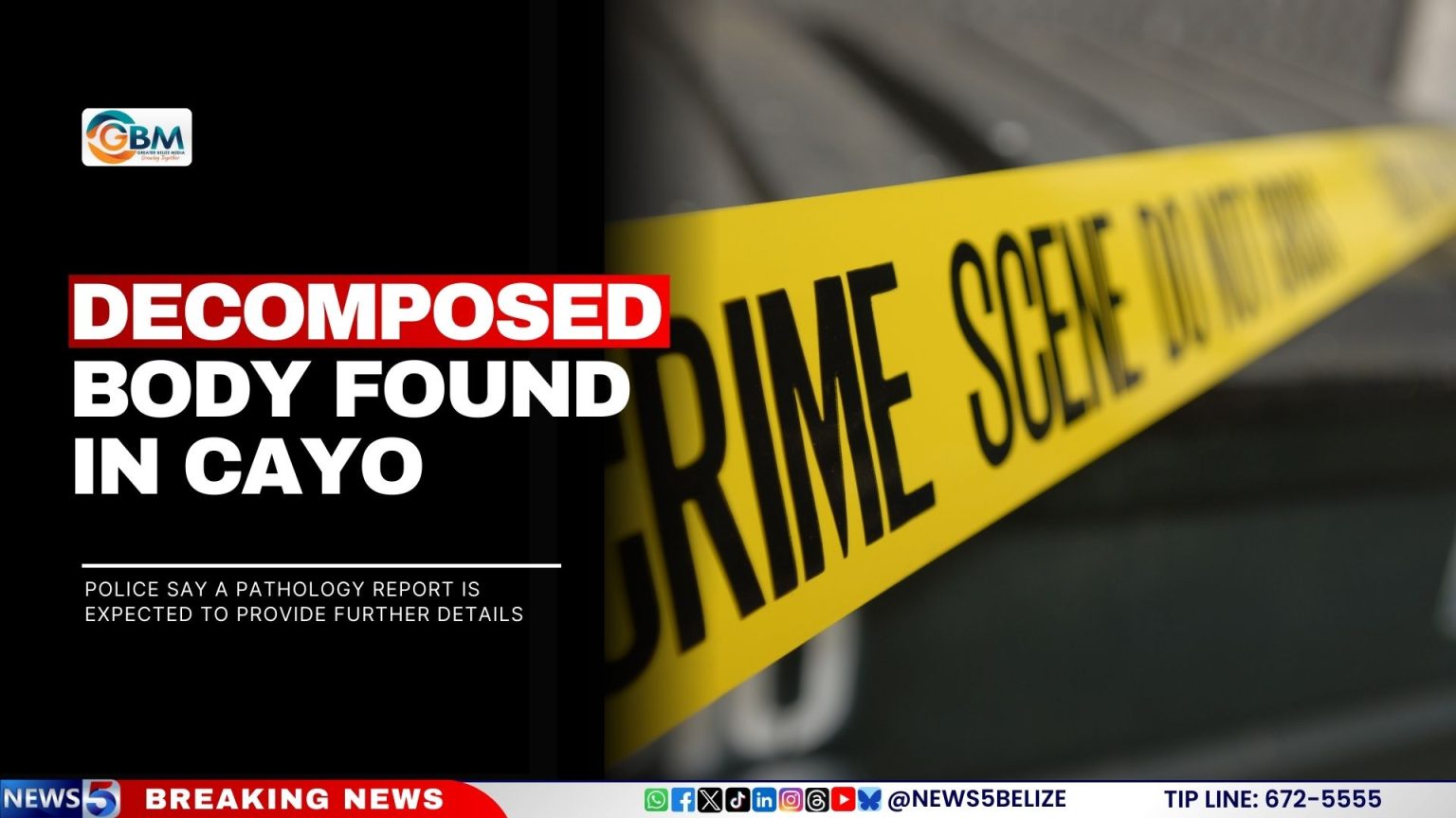 Decomposed Body Found in Cayo | Greater Belize Media