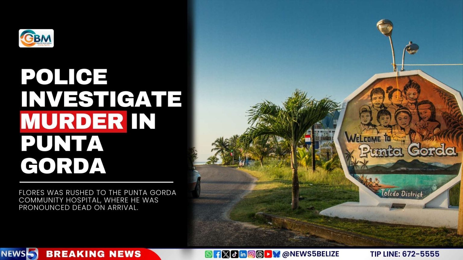 Police Investigate Murder in Punta Gorda | Greater Belize Media