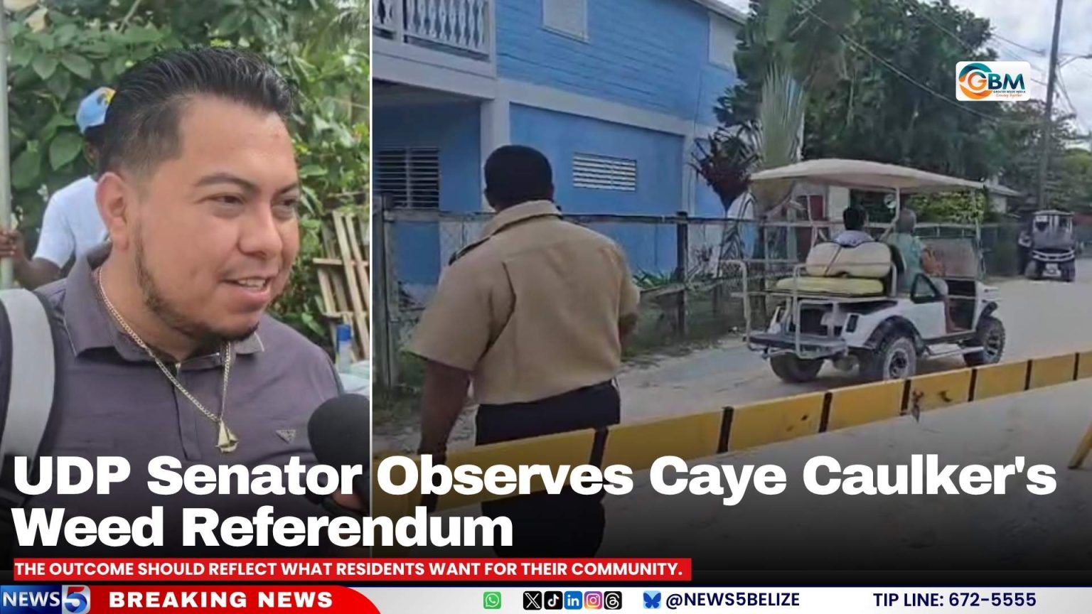 UDP Senator Observes Caye Caulker’s Weed Referendum | Greater Belize Media