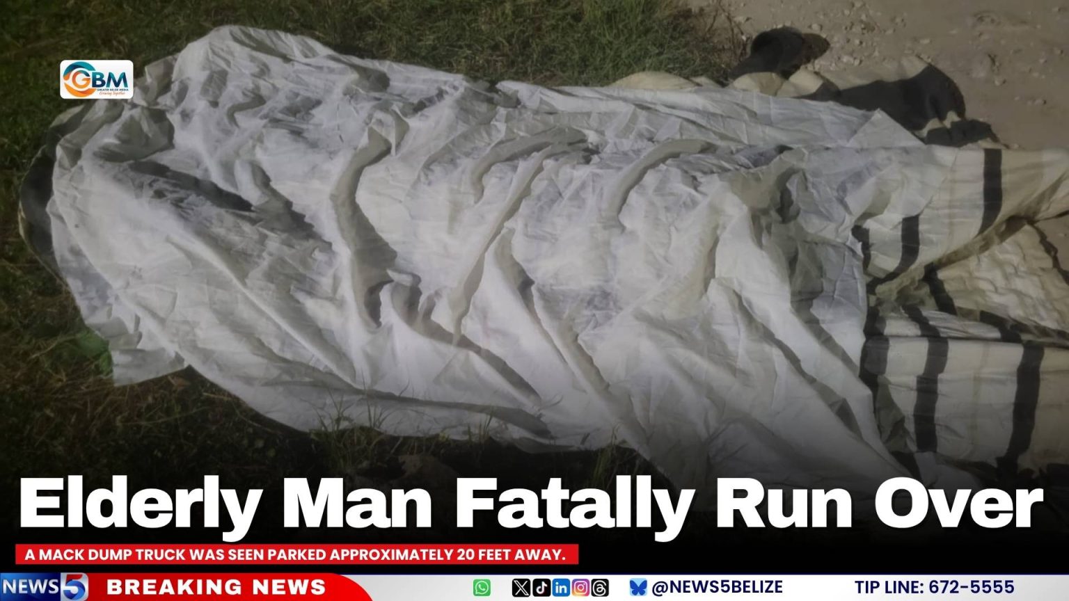 Elderly Man Fatally Run Over in OW | Greater Belize Media