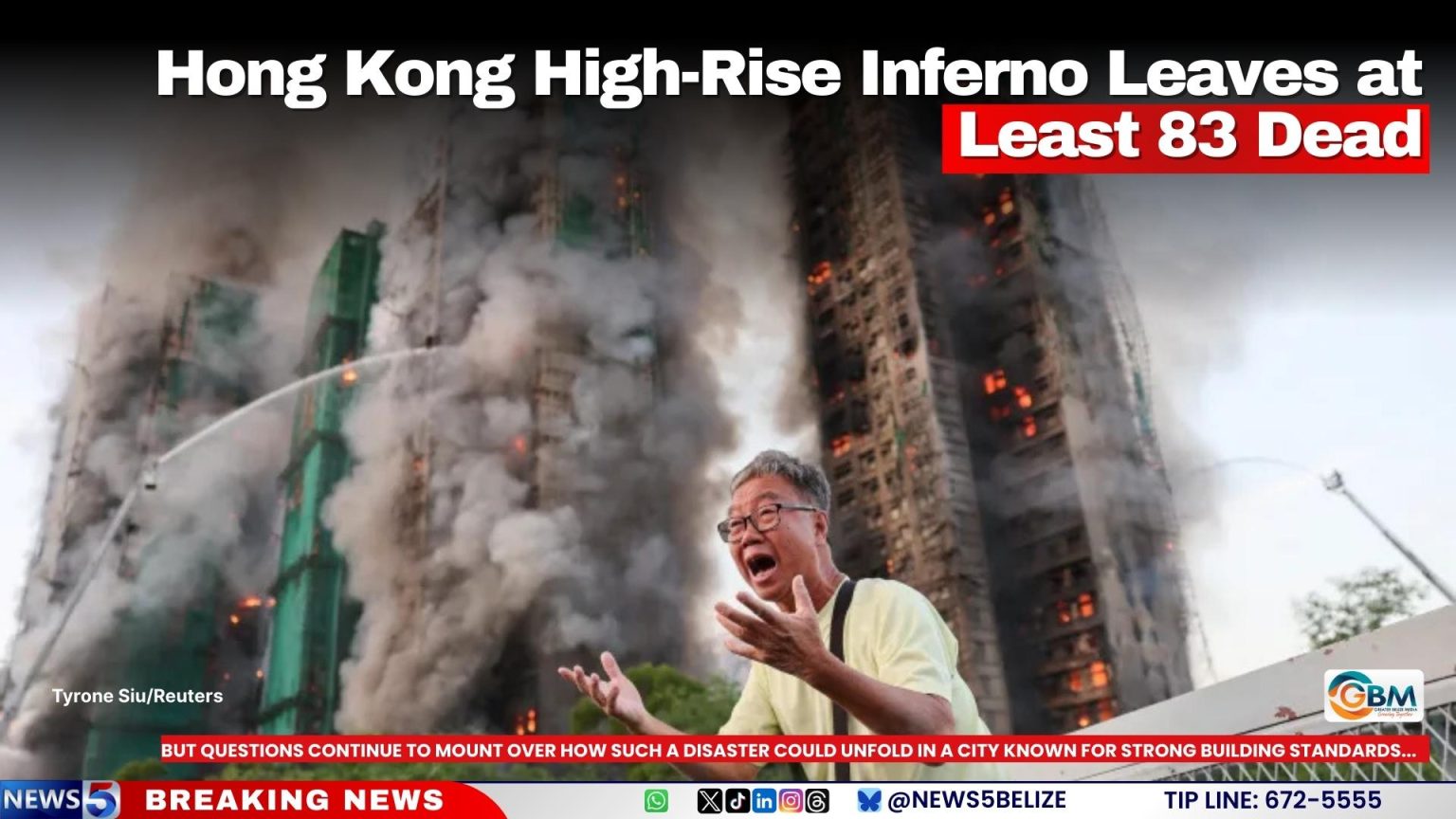 Hong Kong High-Rise Inferno Leaves at Least 83 Dead | Greater Belize Media
