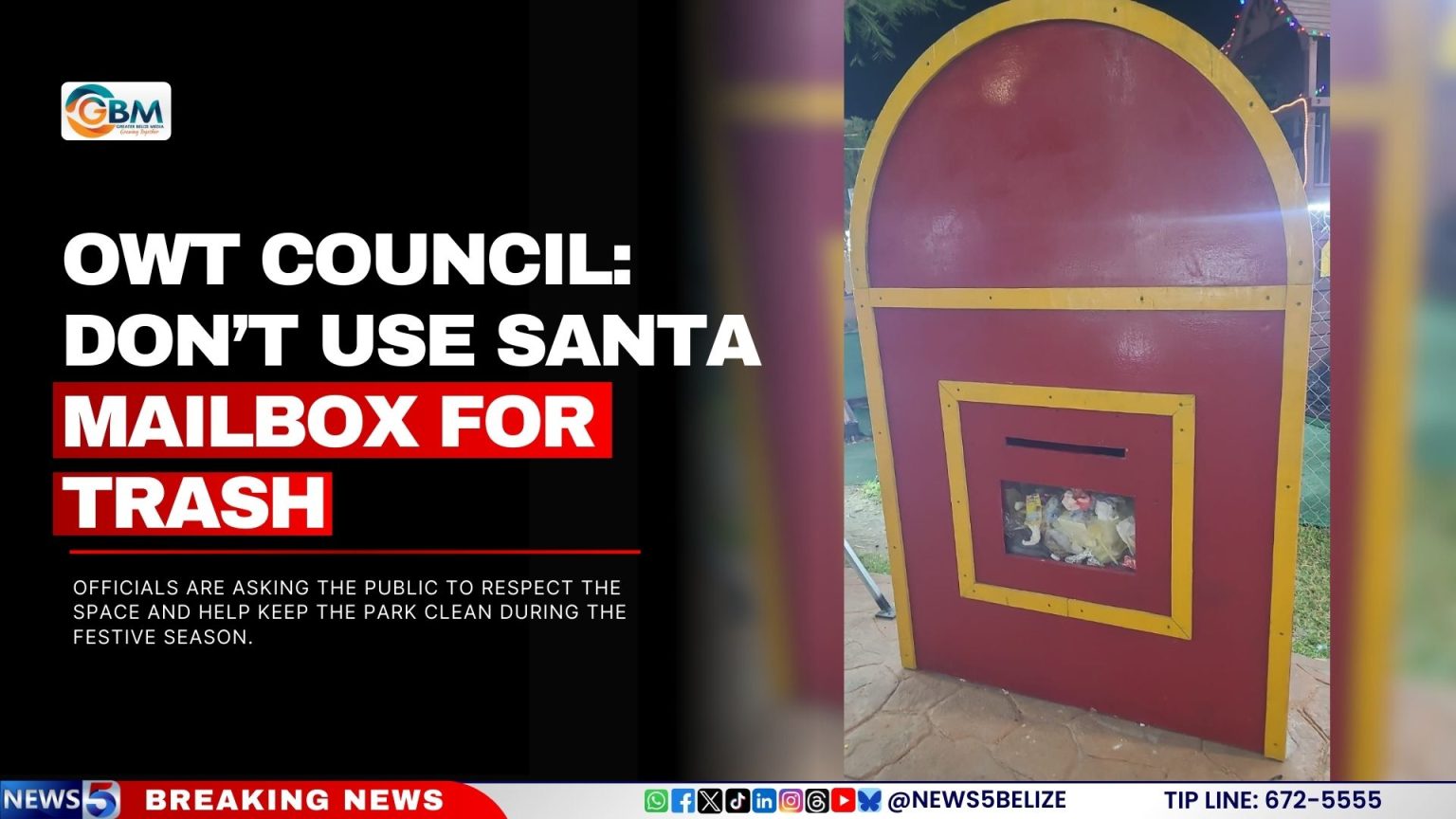 OWT Council: Don’t Use Santa Mailbox for Trash | Greater Belize Media