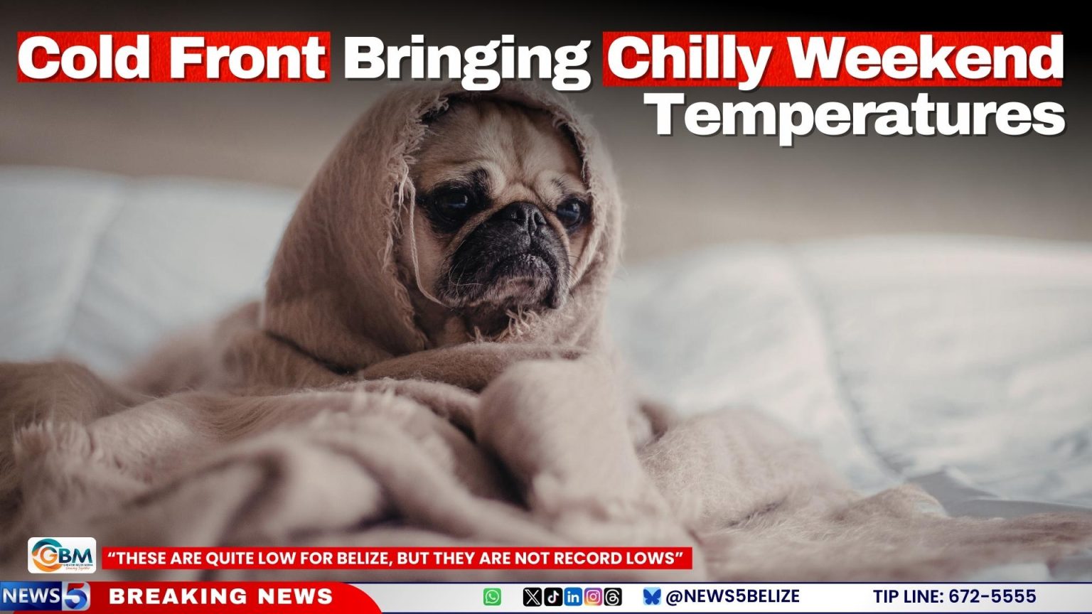 Cold Front Bringing Chilly Weekend Temperatures | Greater Belize Media