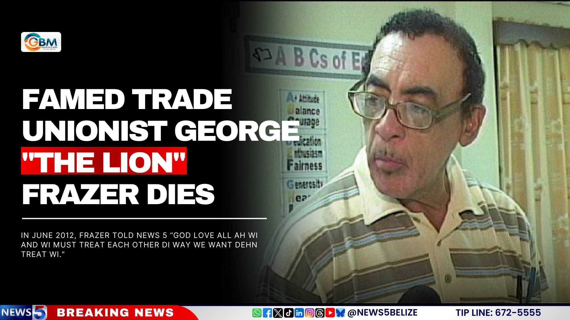 Famed Trade Unionist George “The Lion” Frazer Dies | Greater Belize Media