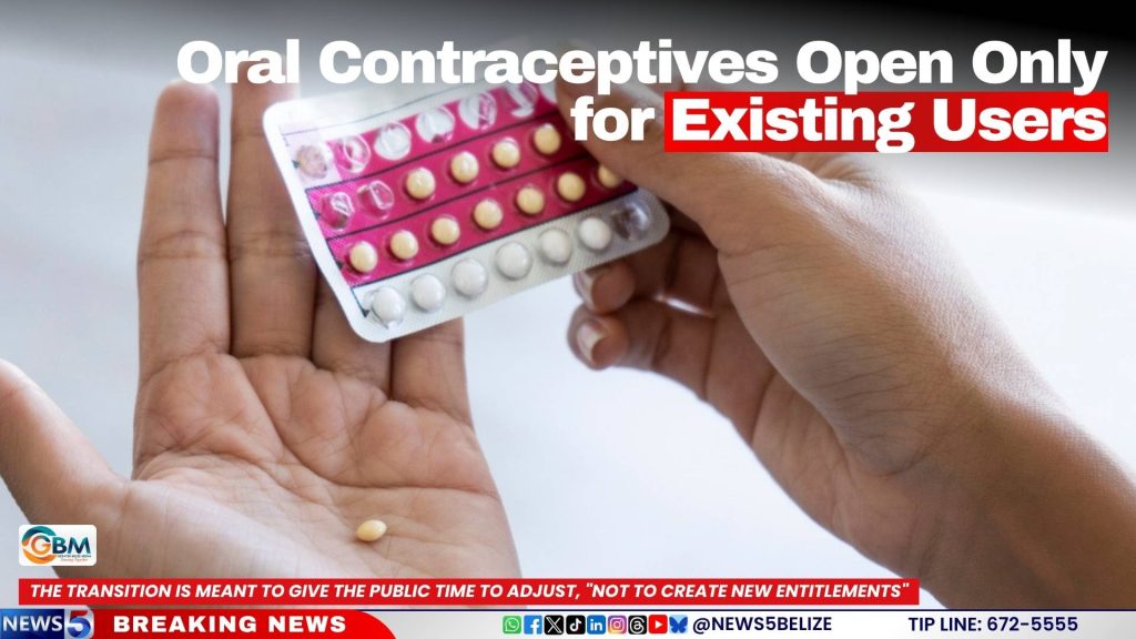 Oral Contraceptives Open Only for Existing Users | Greater Belize Media