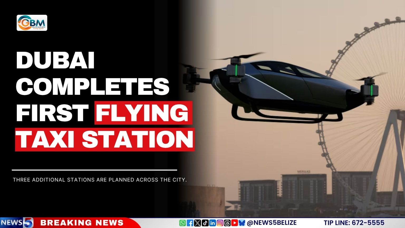 Dubai Completes First Flying Taxi Station | Greater Belize Media